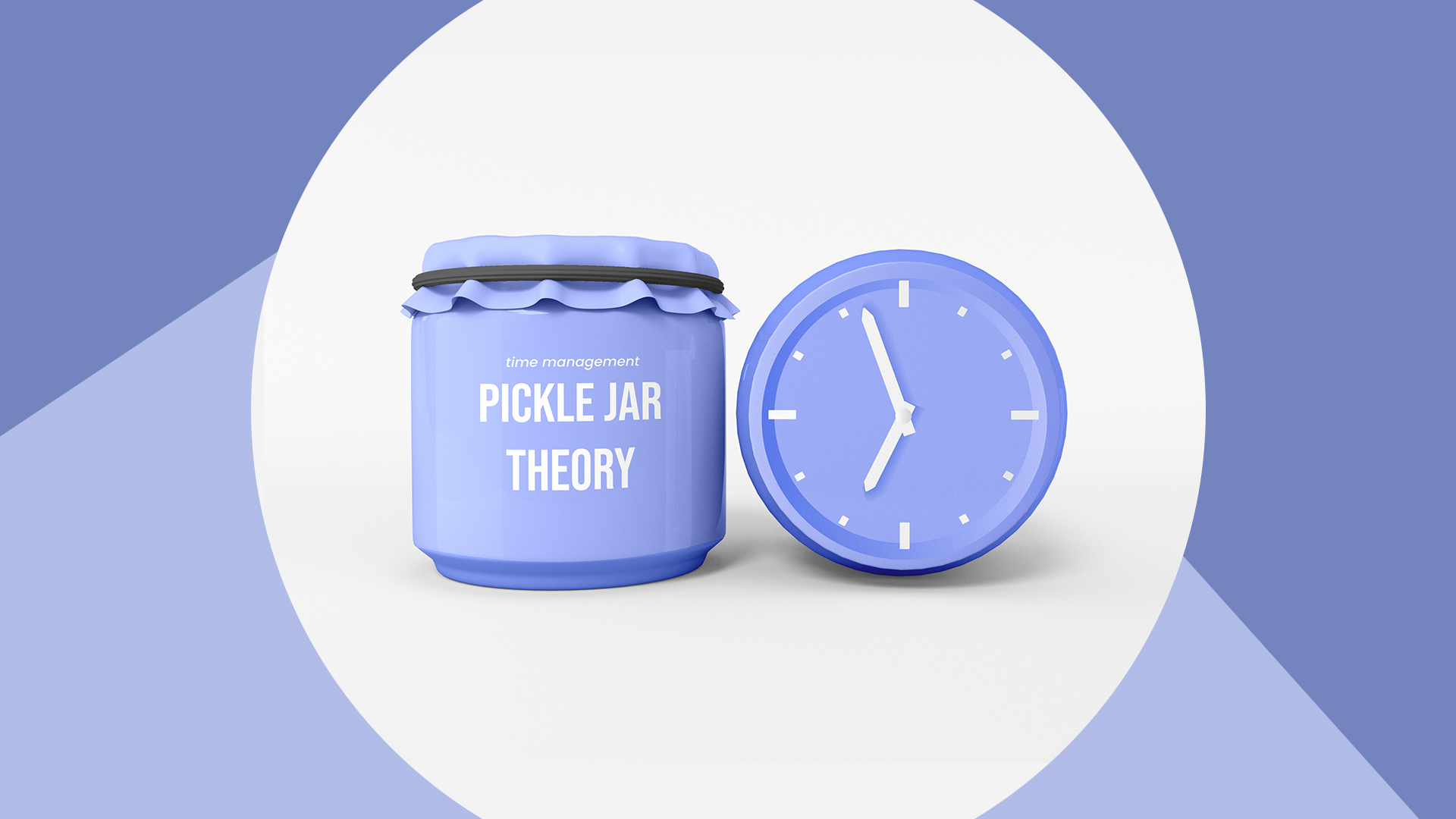 The Pickle Jar Theory Time Management Method| VirtualSpace